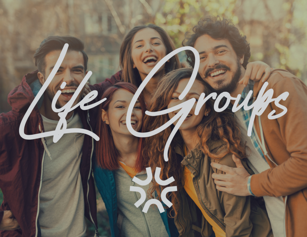 Life Groups - GATEWAY CHURCH